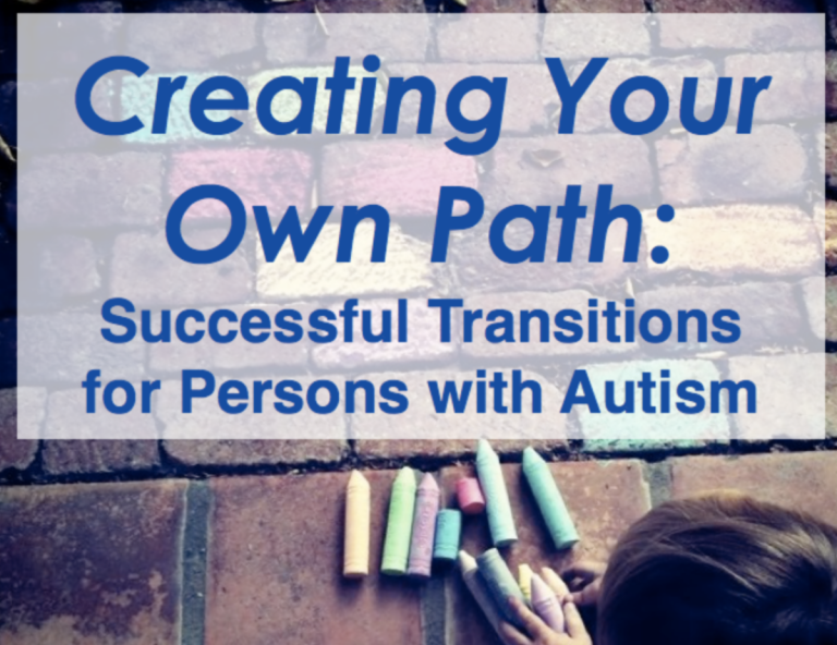 2021 Creating Your Own Path: Successful Transitions for Persons with ...