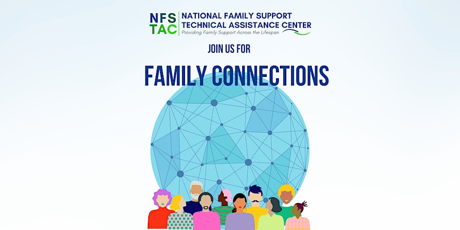 Family Connections: Navigating Family Support - May 4
