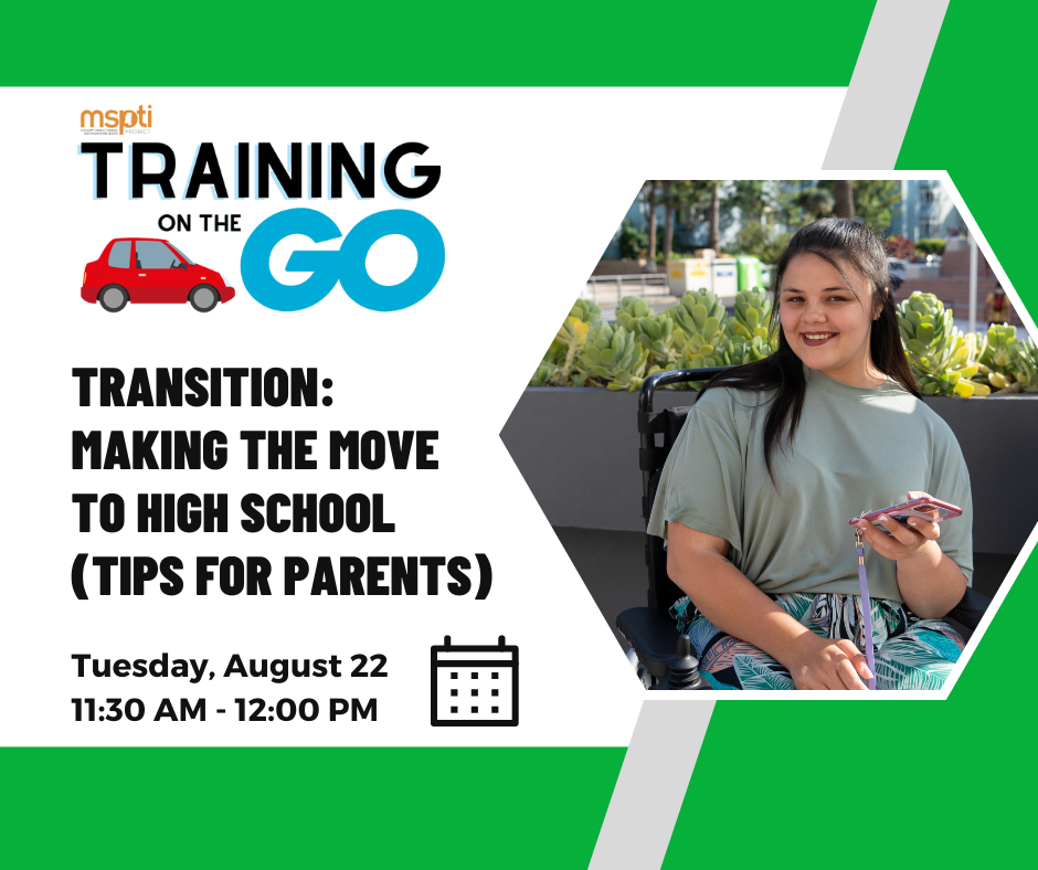Transition: Making the Move to High School (Tips for Parents) - Aug. 22