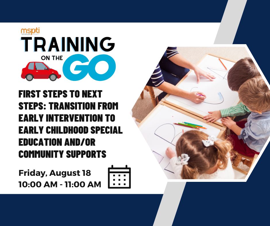 First Steps to Next Steps: Transition from Early Intervention to Early ...